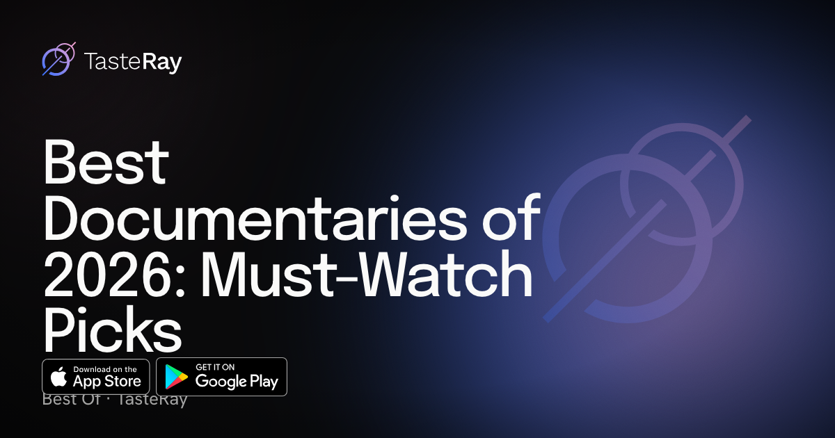 Best Documentaries of 2026 | TasteRay